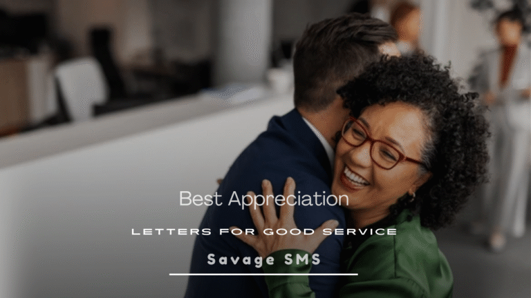 100+ Best Appreciation Letters for Good Service - Savage SMS
